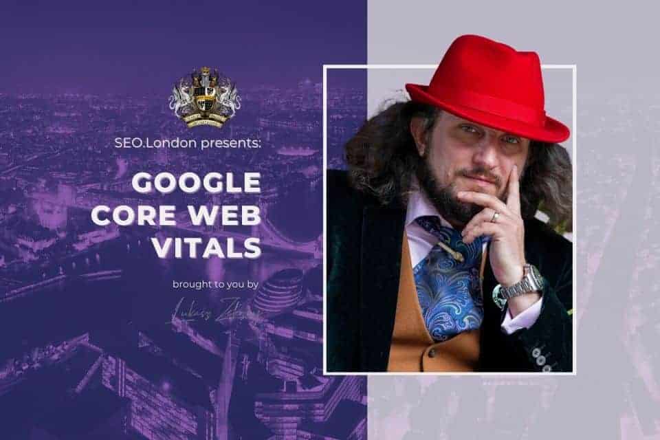 What are the new Google Core Web Vitals - SEO.London